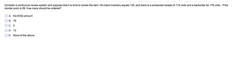 Solved Consider A Continuous Review System And Suppose That
