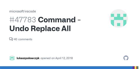Command Undo Replace All · Issue 47783 · Microsoftvscode · Github