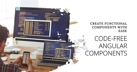 Code Free Angular Components Create Functional Components With Ease By Michael D Callaghan