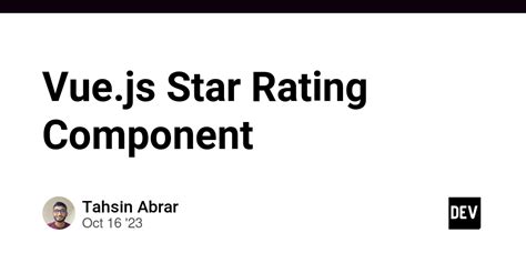 Vue Js Star Rating Component DEV Community