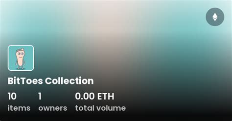 Bittoes Collection Collection Opensea