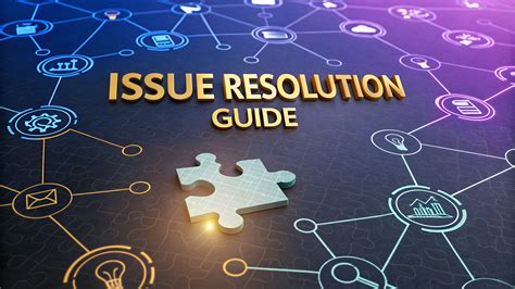 Issue Resolution Guide