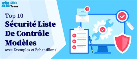 Top 10 Des Modèles De Liste De Contrôle De Sécurité Avec Exemples Et