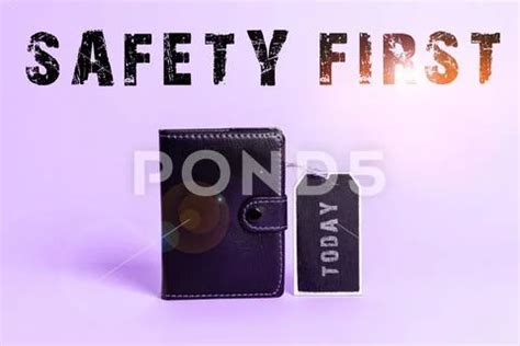 Sign Displaying Safety First Business Idea Avoid Any Unnecessary Risk