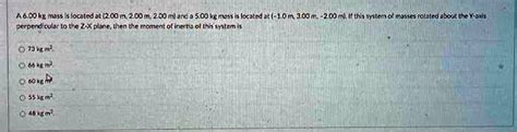 A 600 Kg Mass Is Located At 200 M 200 M 200 M And A 500 Kg