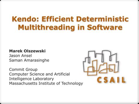 PPT Kendo Efficient Deterministic Multithreading In Software