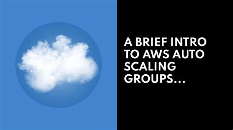 A Brief Intro To Aws Auto Scaling Groups