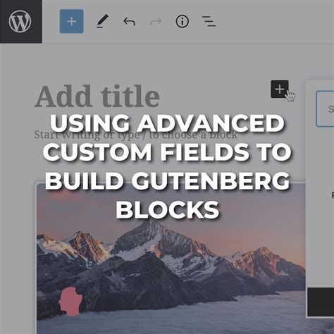 Using Advanced Custom Fields To Build Gutenberg Blocks Furthermore