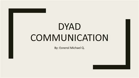 Understanding Dyadic Communication Definition Types And 49 Off