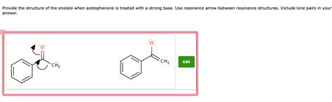 Solved Provide Both Resonance Structures Of The Enolate