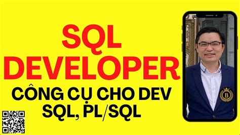 03thực Hành Sử Dụng Sql Developer để Giám Sát Vận Hành Tối ưu Câu