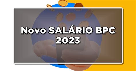 Novo Reajuste de Salário BPC Não perca