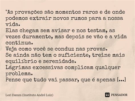 As Provações São Momentos Lori Damm Instituto André Pensador