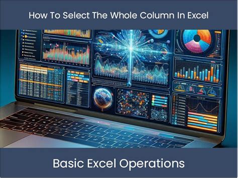 tutoriel excel comment sélectionner toute la colonne dans excel