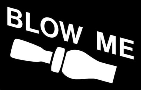 Blow Me Funny Duck Call Hunting Vinyl Decal Stickers Custom Sticker Shop