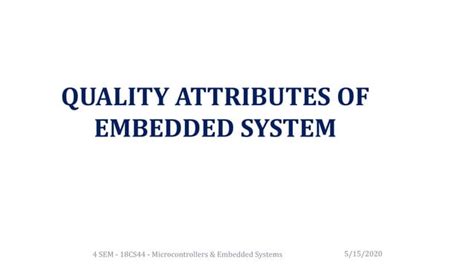 Quality Attributes Of Embedded Systems Ppt
