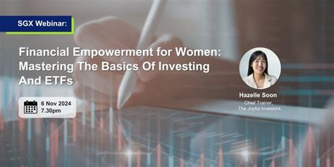 Sgx Webinar Financial Empowerment For Women Mastering The Basics Of