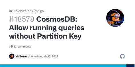 Cosmosdb Allow Running Queries Without Partition Key · Issue 18578 · Azureazure Sdk For Go