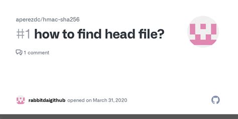 How To Find Head File · Issue 1 · Aperezdchmac Sha256 · Github