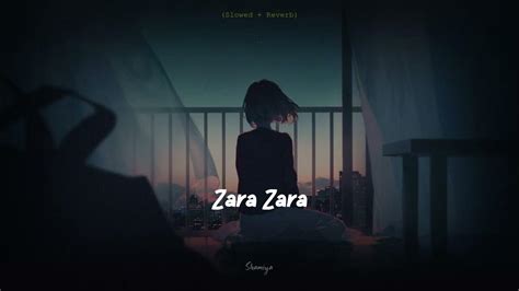 Zara Zara Bahekta Hai Slowedreverb Lyrics Jalraj Youtube