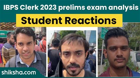 IBPS Clerk 2023 Prelims Exam Analysis Student Reaction Check