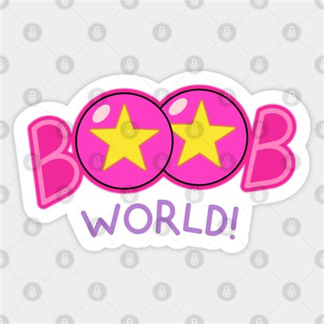 Boob World Boob World Sticker Teepublic