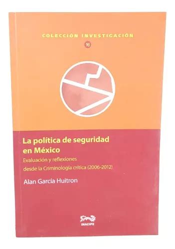 La Política De Seguridad En México Meses Sin Interés