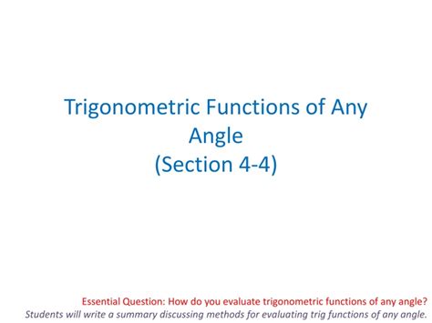 Ppt Trigonometric Functions Of Any Angle Section 4 4 Powerpoint Presentation Id 8977012