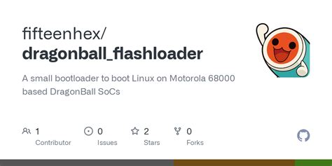 Github Fifteenhexdragonballflashloader A Small Bootloader To Boot