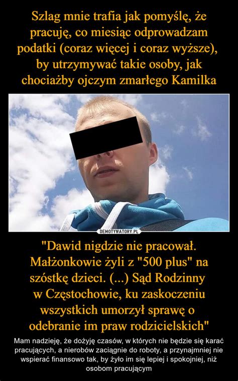 Szlag Mnie Trafia Jak Pomyślę że Pracuję Co Miesiąc Odprowadzam