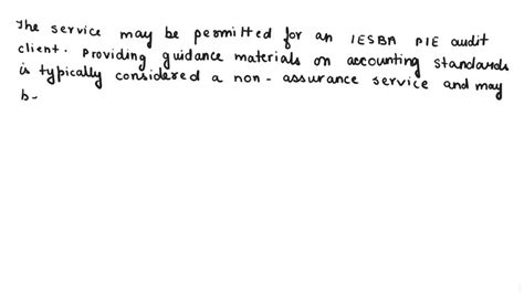 Kpmg Is The Auditor For An Iesba Pie Audit Client Which Non Audit