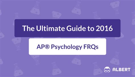 The Ultimate Guide To 2016 Ap® Psychology Frqs