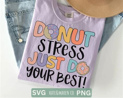 Donut Stress Just Do Your Best Playful Typography With Colorful Donut
