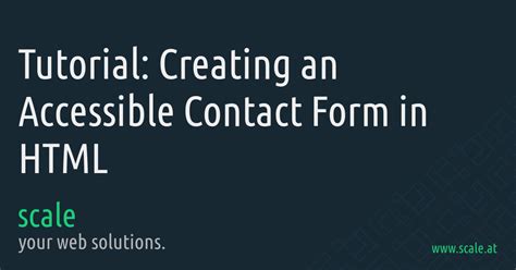 Tutorial Creating An Accessible Contact Form In Html Scale Your