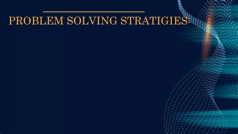 Problem Solving Strategies Pptx
