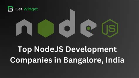 Top Nodejs Development Companies In Bangalore India