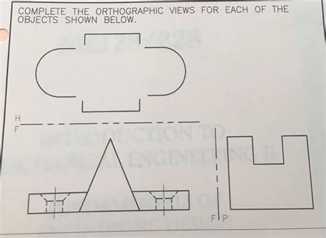 Solved COMPLETE THE ORTHOGRAPHIC VIEWS FOR EACH OF THE Chegg