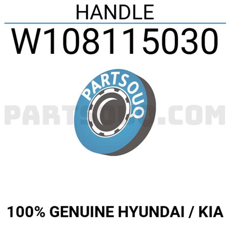 HANDLE W108115030 | Hyundai / KIA Parts | PartSouq