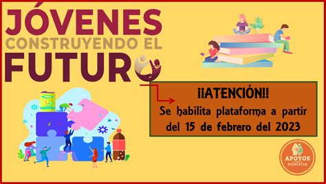 ≫ ¡atentos Beca Jóvenes Construyendo El Futuro La Plataforma Se