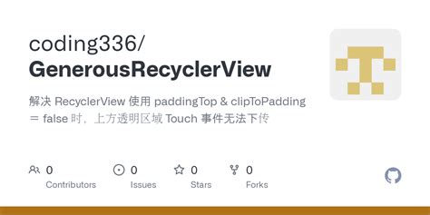 github coding336 generousrecyclerview 解决 recyclerview 使用 paddingtop