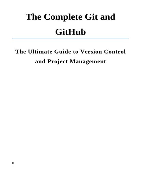 The Complete Git And Github The Ultimate Guide To Version Control And Project Management Pdf