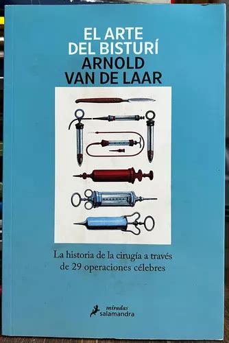 El Arte Del Bisturí Arnold Van De Laar Cuotas Sin Interés