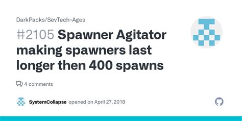 Spawner Agitator Making Spawners Last Longer Then 400 Spawns · Issue