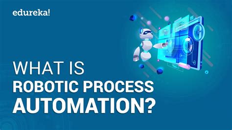 What Is Robotic Process Automation Rpa Rpa Tutorial For Beginners