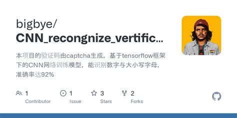 Github Bigbyecnnrecongnizevertificationcode 本项目的验证码由captcha生成，基于