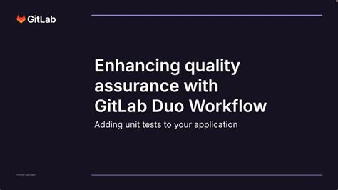 Enhancing Your Quality Assurance With Gitlab Duo Workflow Adding Unit Cesar Saavedra