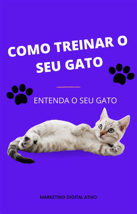 COMO TREINAR O SEU GATO Marketing Ativo Hotmart