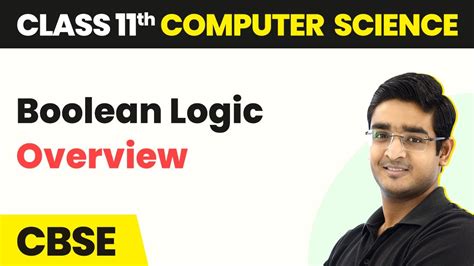 Boolean Logic Overview Class 11 Computer Science Youtube