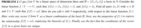 Solved PROBLEM 2 7 Pts Let V Be A Linear Space Of Chegg Com