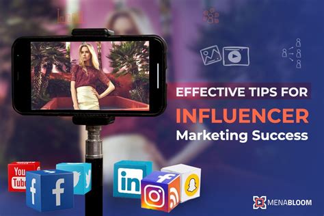 Effective Tips For Influencer Marketing Success Mena Bloom
